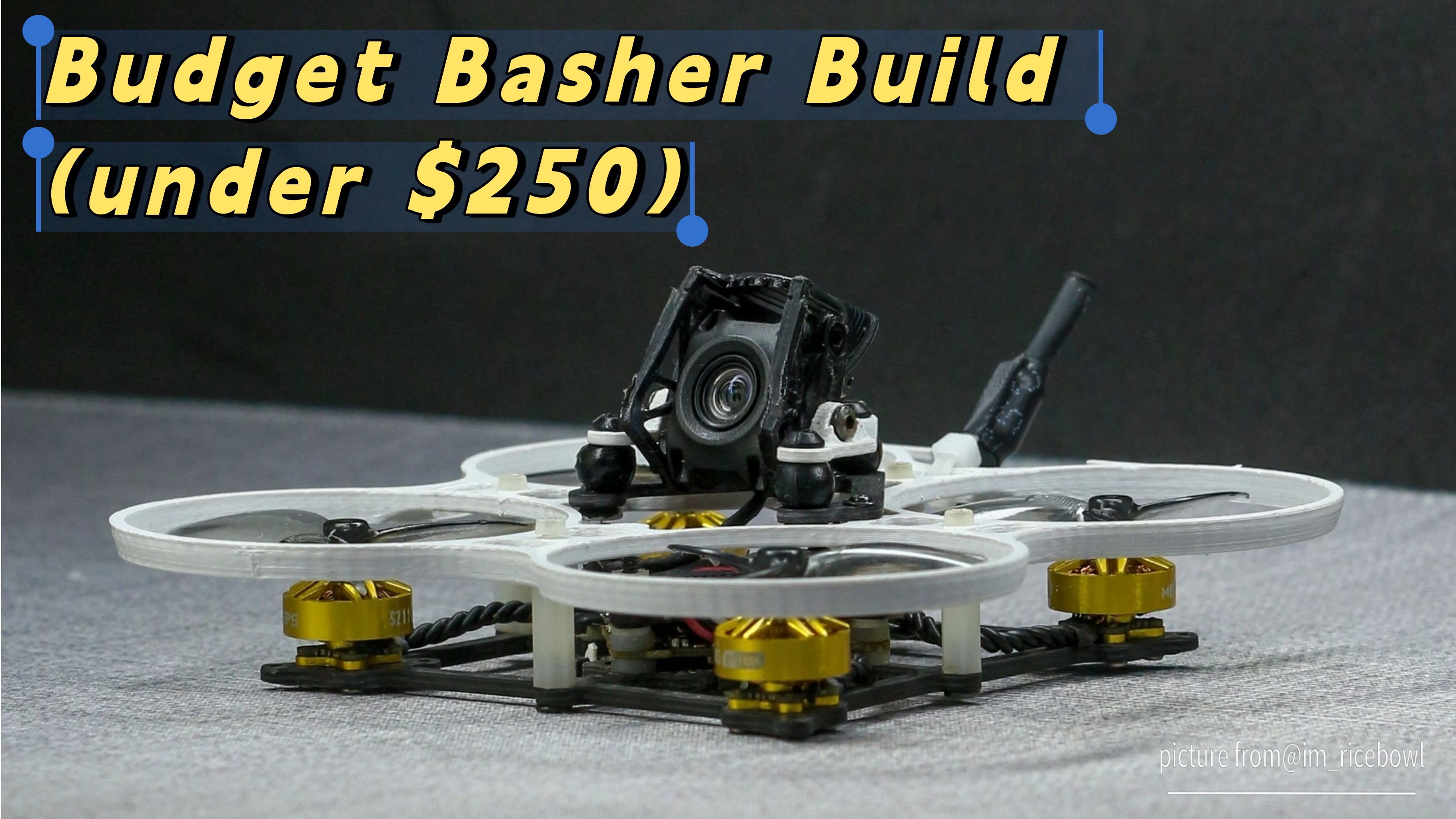 How to Start a Beginner FPV Drone Build Bash (Under $250)